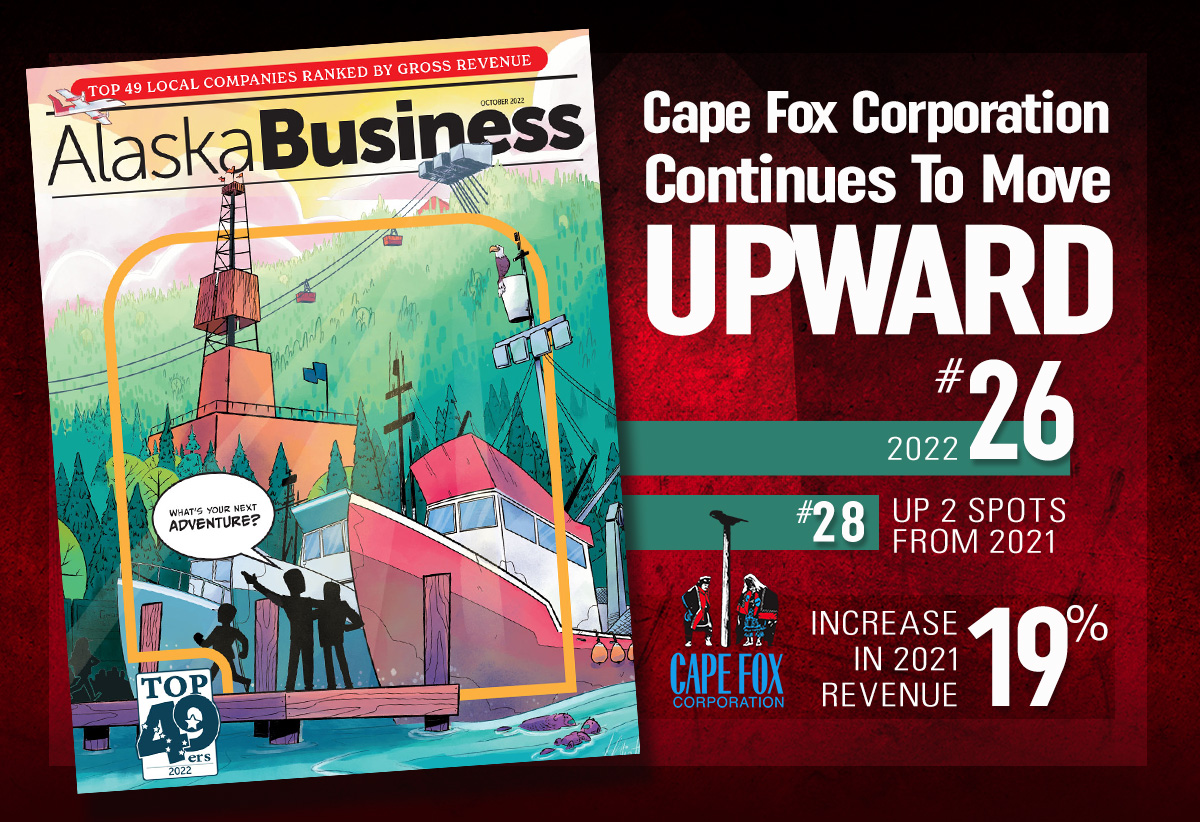 Cape Fox Corporation Steadily Growing as a Leading Alaska Business ...